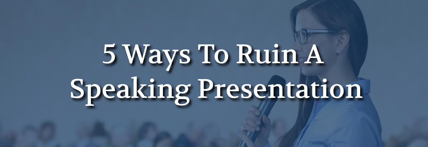 Five Ways to Ruin a Presentation - Compliance Kristy